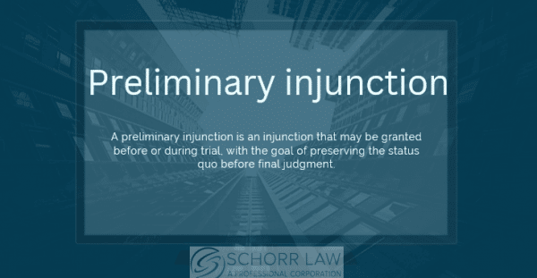 Standards for Obtaining a Preliminary Injunction in California