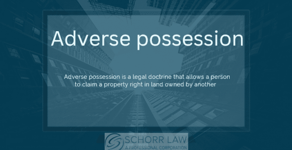 What Is An Adverse Possession & How It Works?