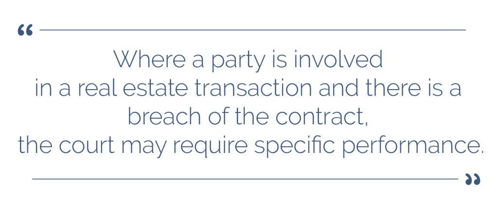 What Is 'Specific Performance' as a Legal Remedy in Real Estate?
